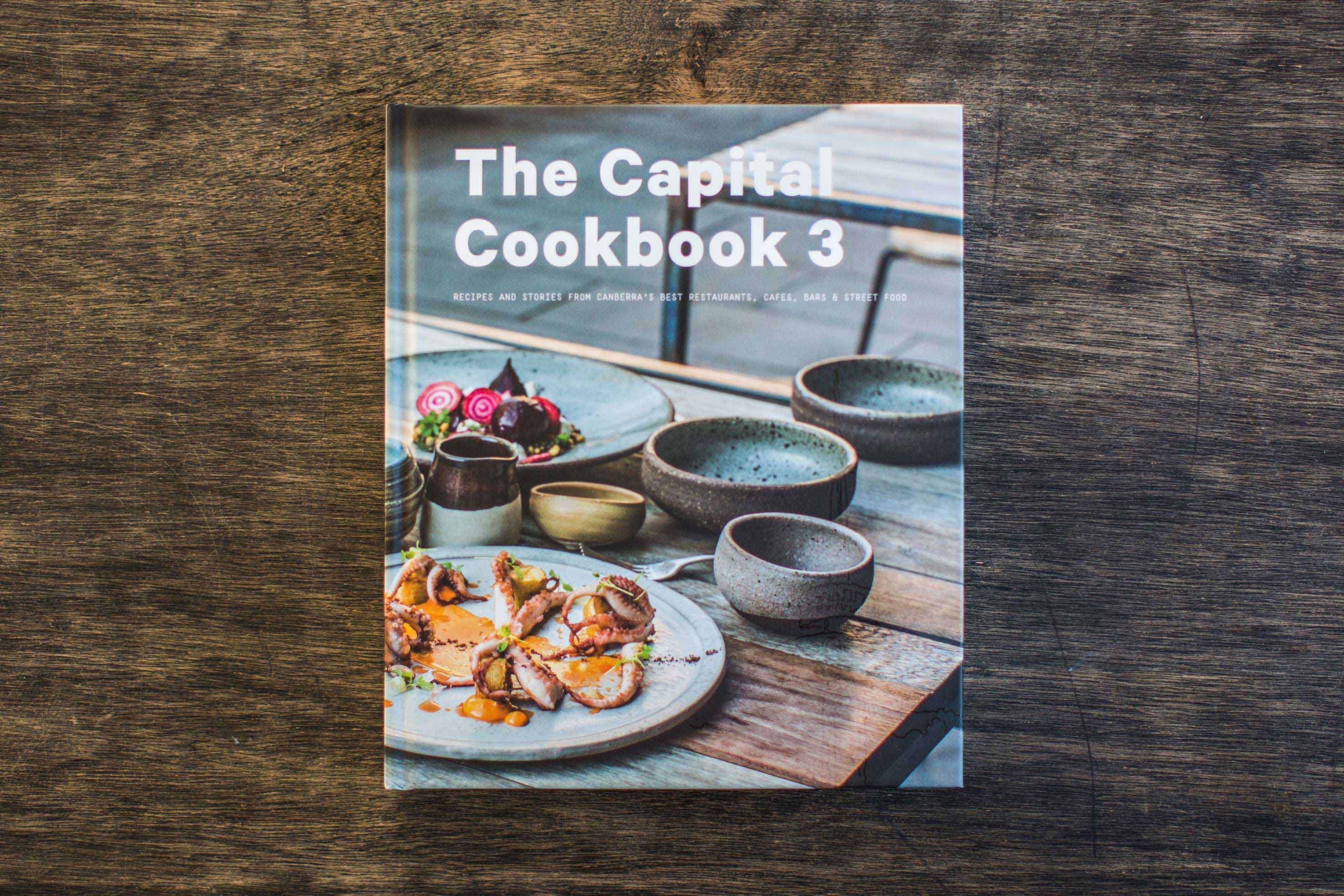 The Capital Cookbook 3: secret recipes from leading restaurants ...